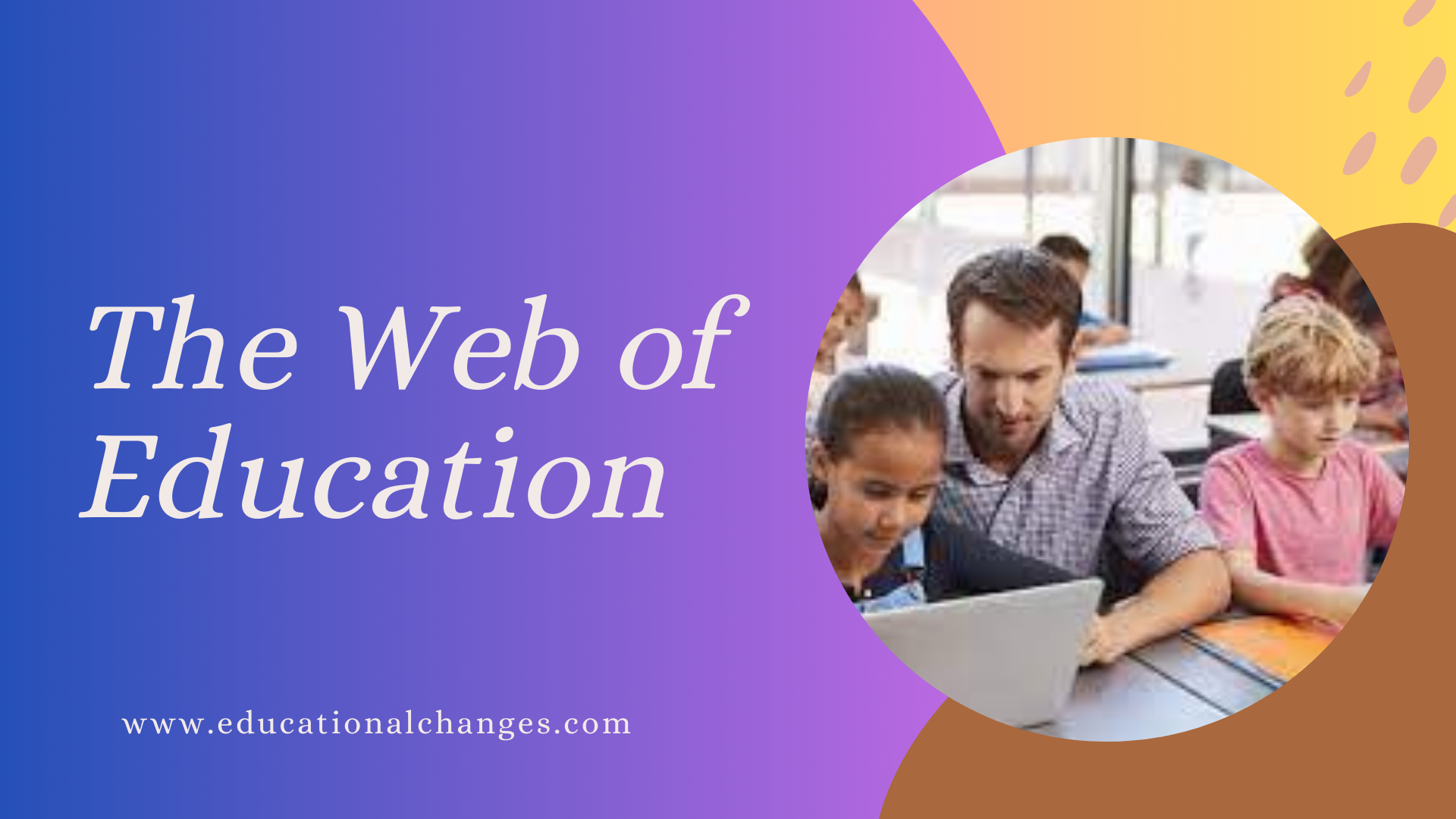 The Web of Education in the world and Causes
